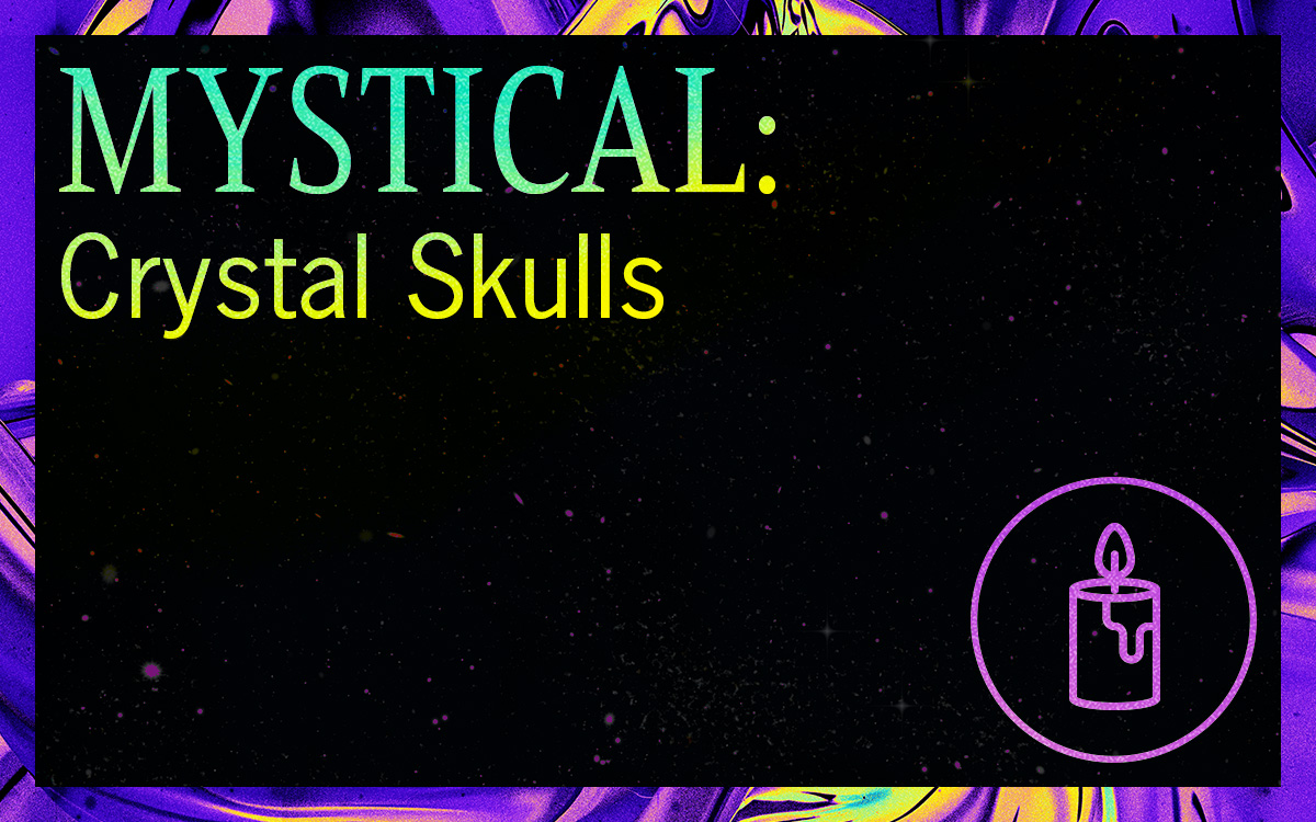 MYSTICAL: Crystal Skulls | So Supernatural Podcast