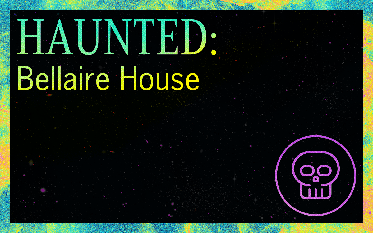 HAUNTED: Bellaire House | So Supernatural Podcast